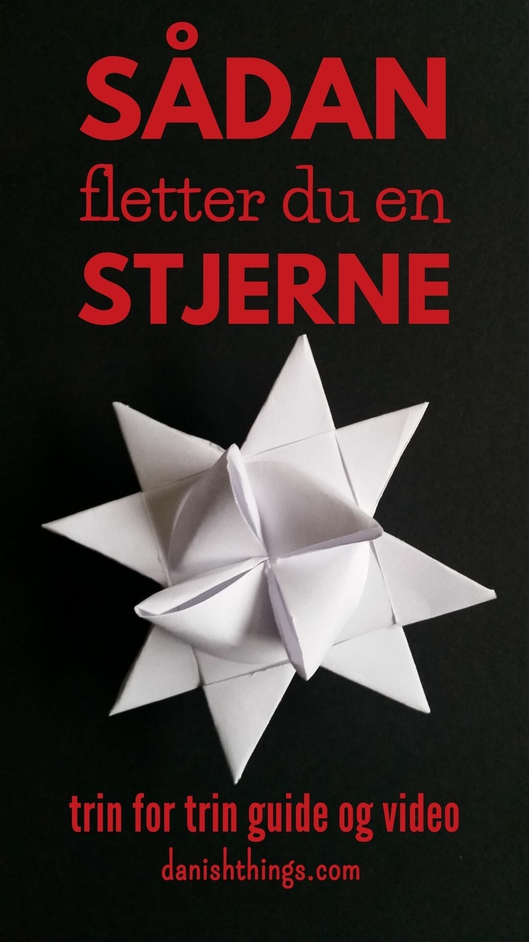 Sådan fletter du en julestjerne - trin for trin - Danish Things